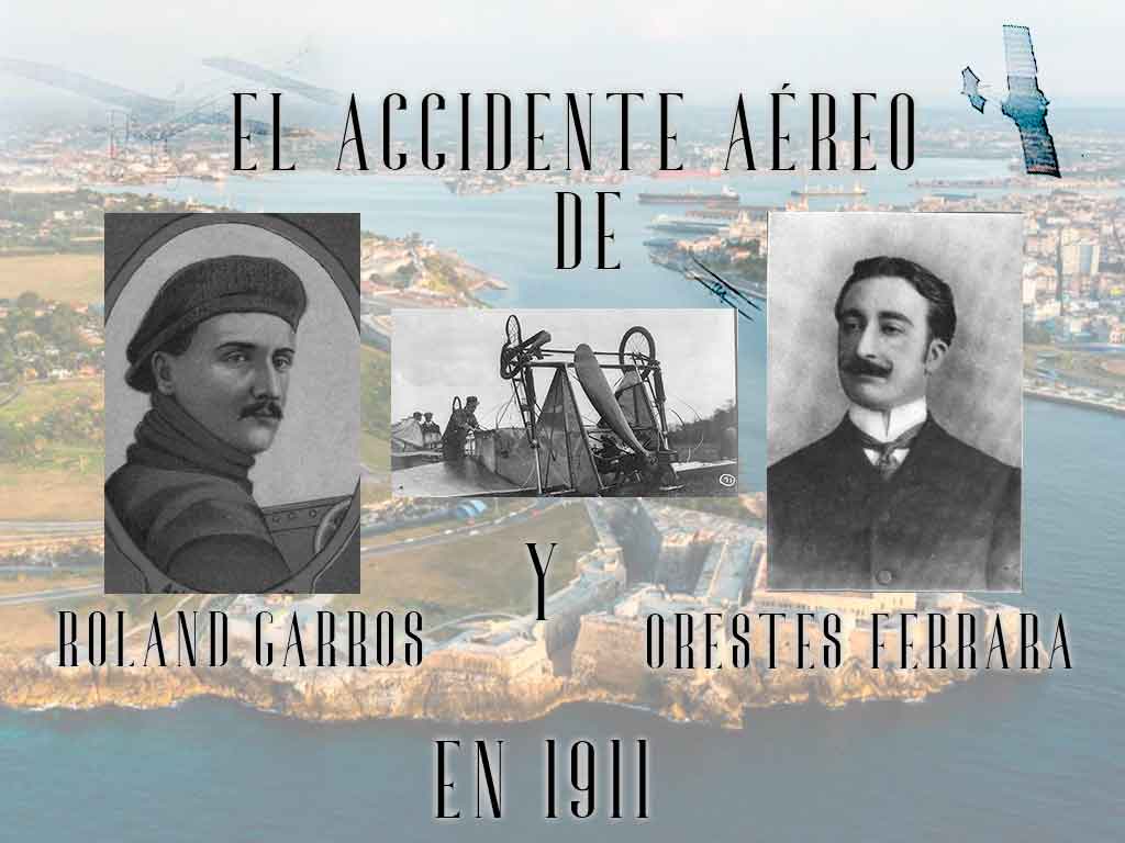 Cuando Roland Garros y Orestes Ferrara tuvieron un accidente aéreo en ...